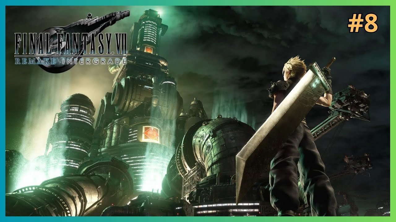 FINAL FANTASY VII REMAKE INTERGRADE - Gameplay #8 - YouTube