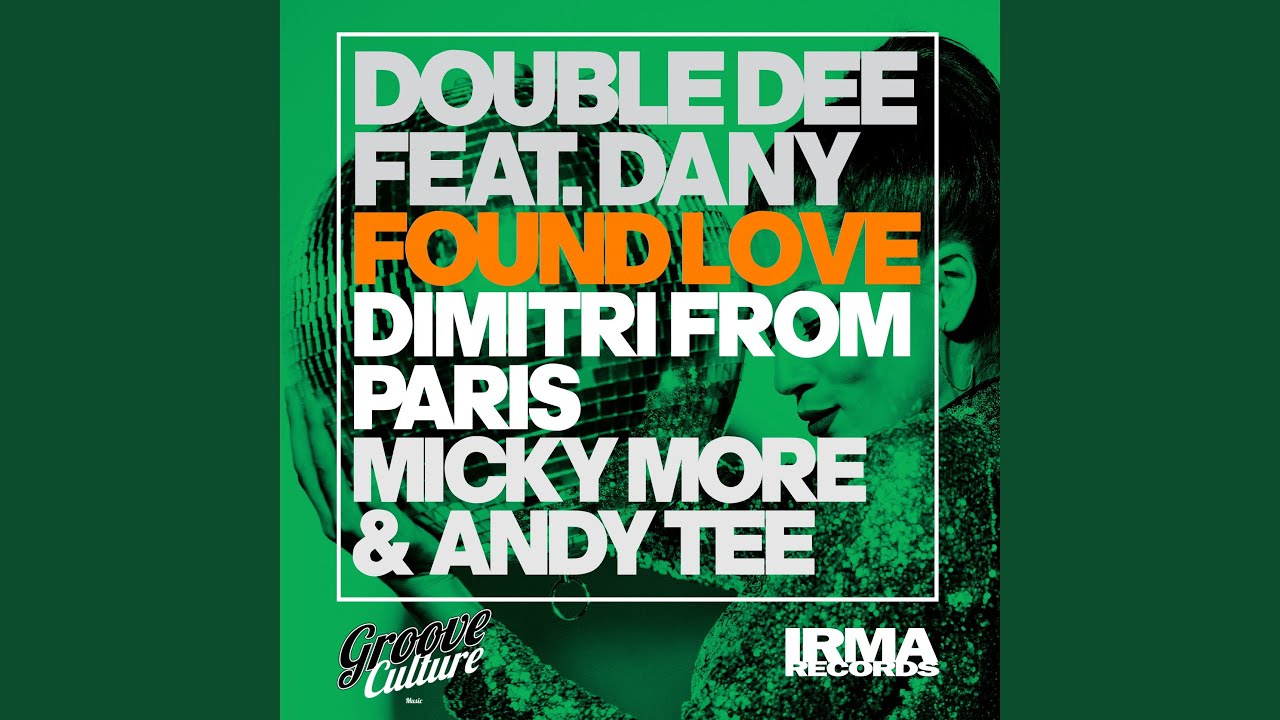 Found Love (feat. DANY) (Dimitri From Paris Radio Edit) - YouTube