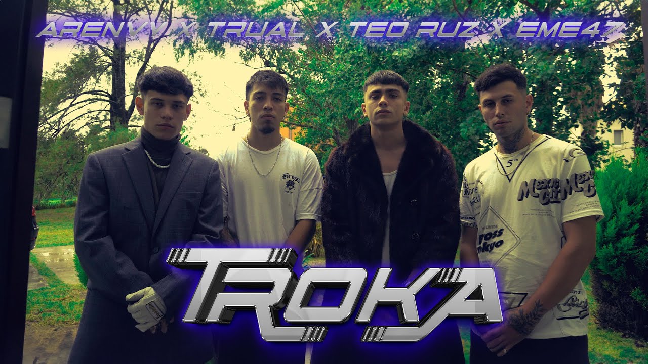 Arenvy x Trual x Teo Ruz x Eme47 - TROKA (Video Oficial) - YouTube
