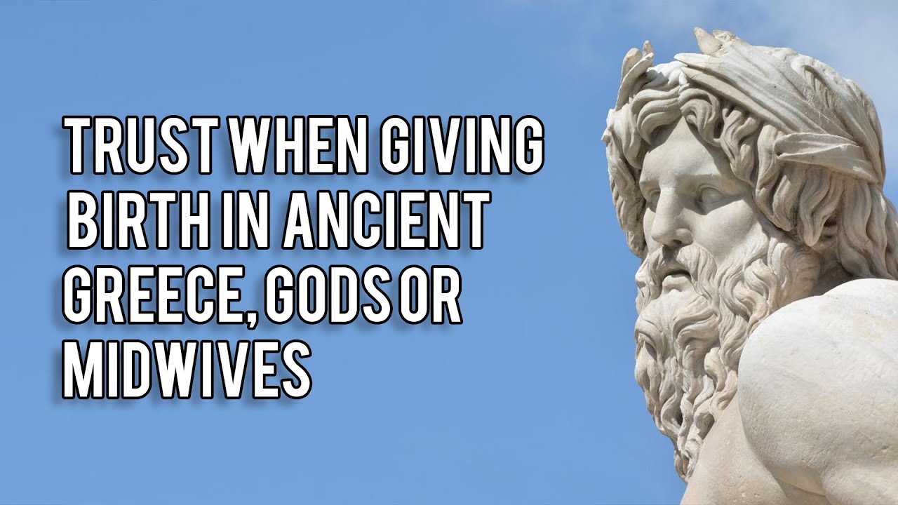 Who to Trust When Giving Birth in Ancient Greece, Gods or Midwives? l ...