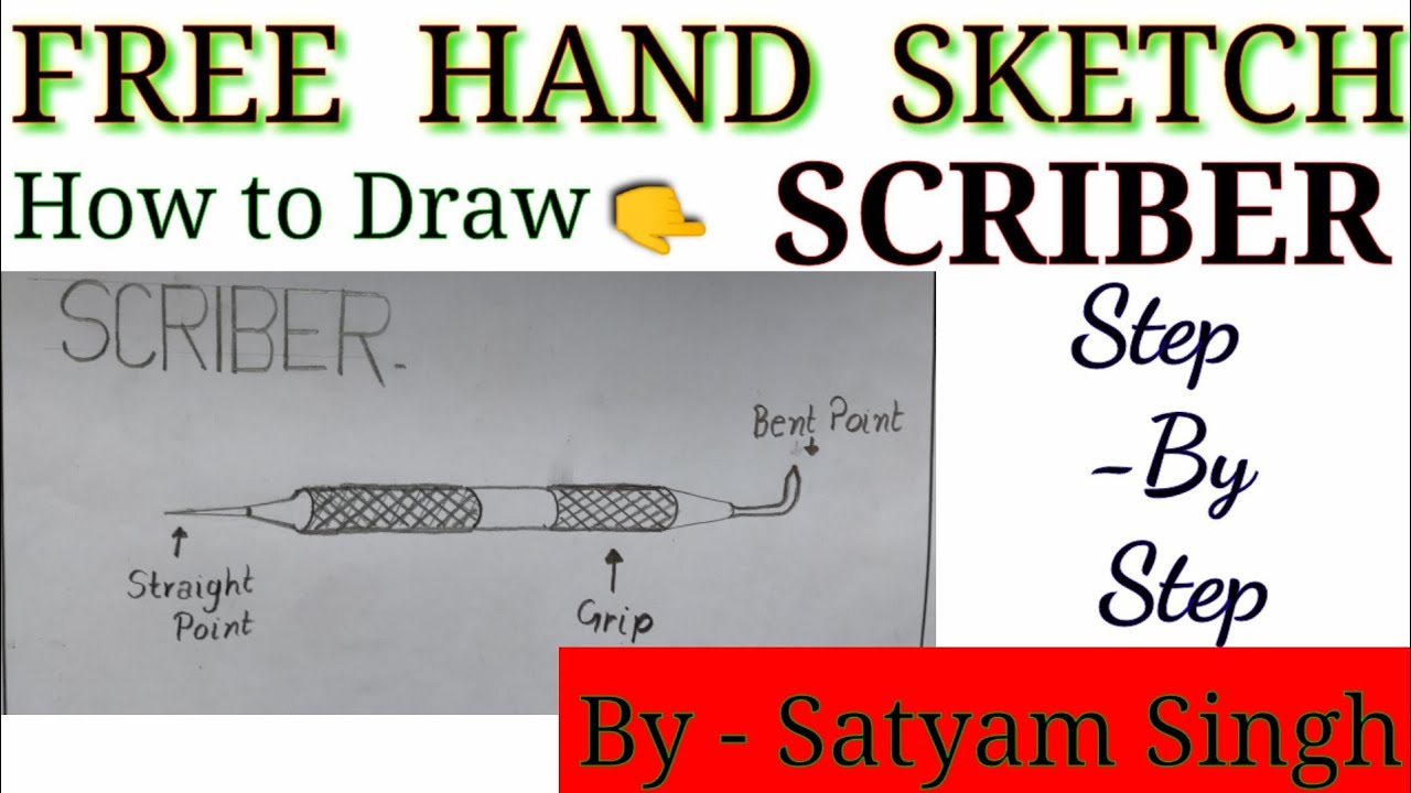 How to Draw a Scriber Free Hand Sketch in Hindi स्क्राइबर को कैसे बनाये ...