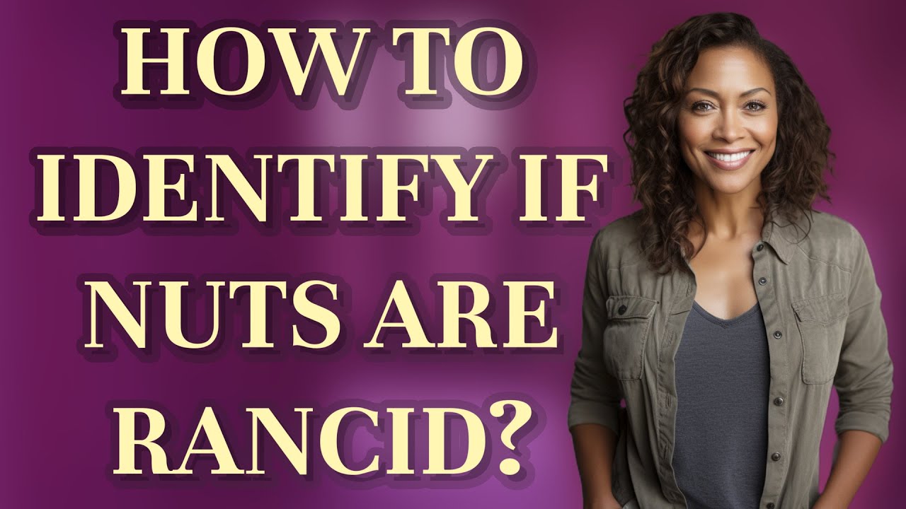 How to identify if nuts are rancid? - YouTube