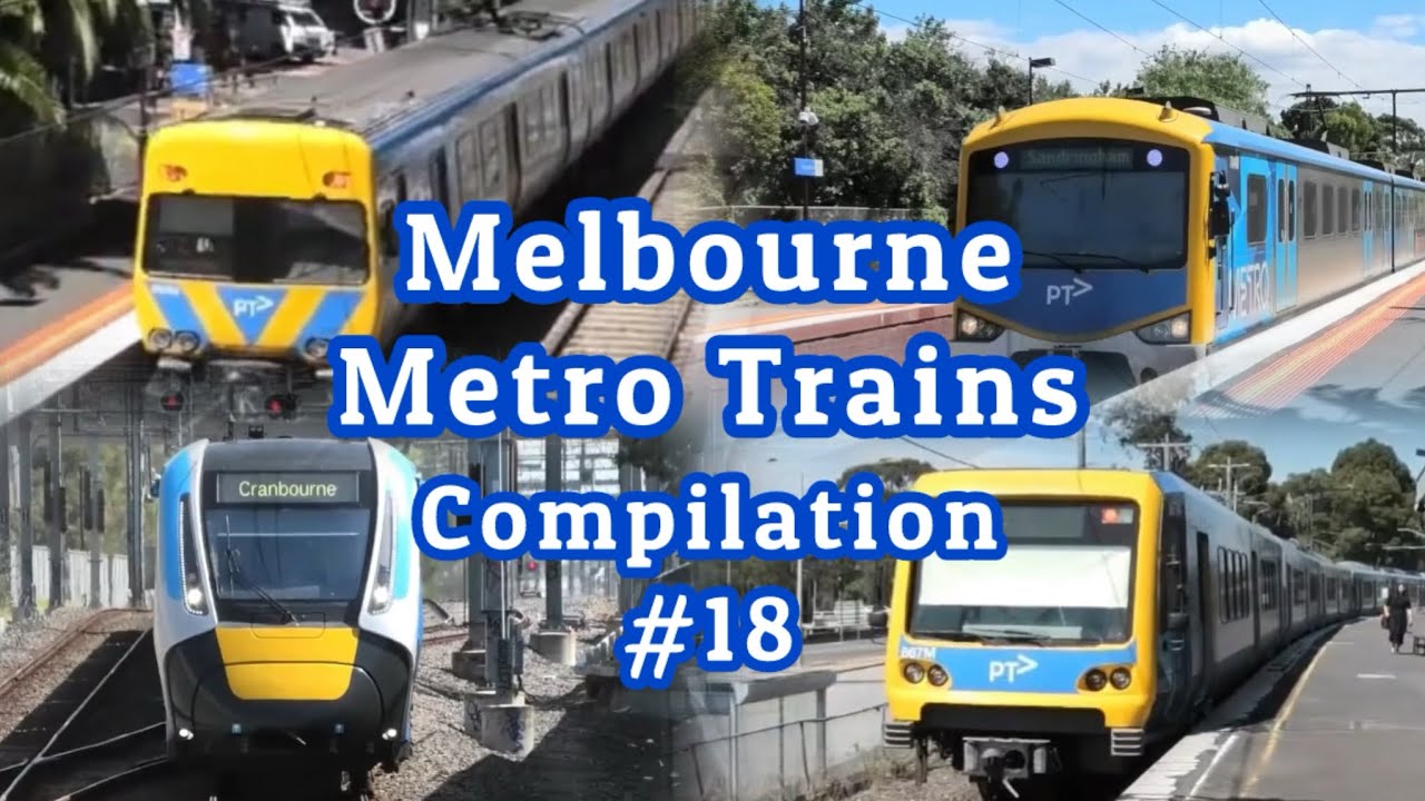 Melbourne Metro Trains Compilation #18 - YouTube