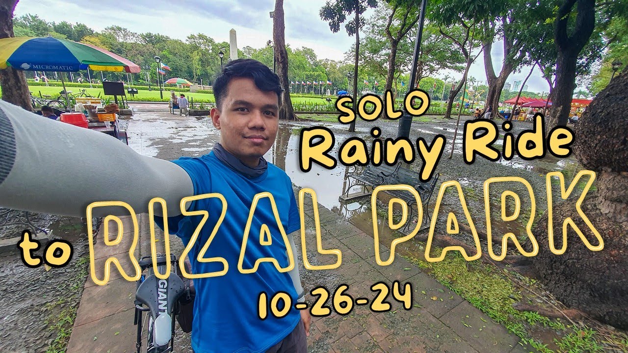 Rizal Park Rainy Ride & Share | Marikina to Manila | 10-26-24 - YouTube