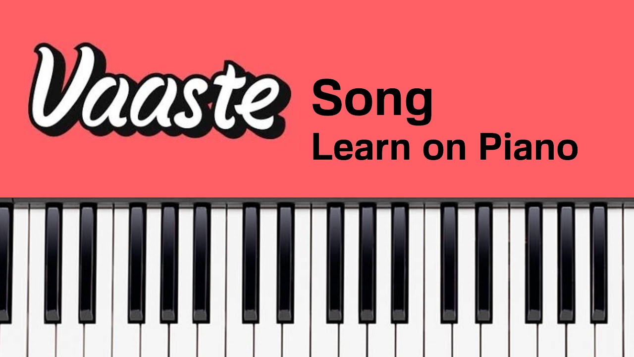 Vaaste Song - Easy piano tutorial - YouTube