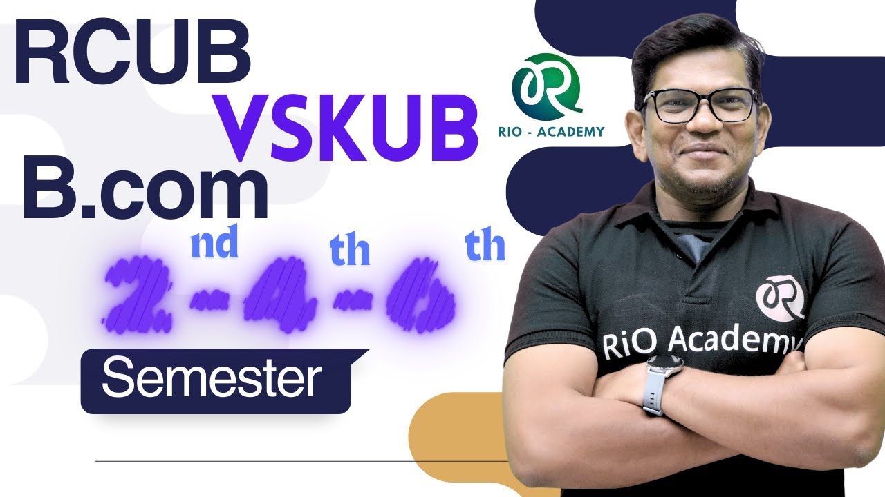 RCUB | VSKUB | Crash course on b.com 2nd, 4th & 6th Sem #vskub #rcub ...