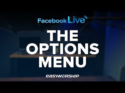 EasyWorship Live - EasyWorship Basics (1) The Options Menu Rundown ...