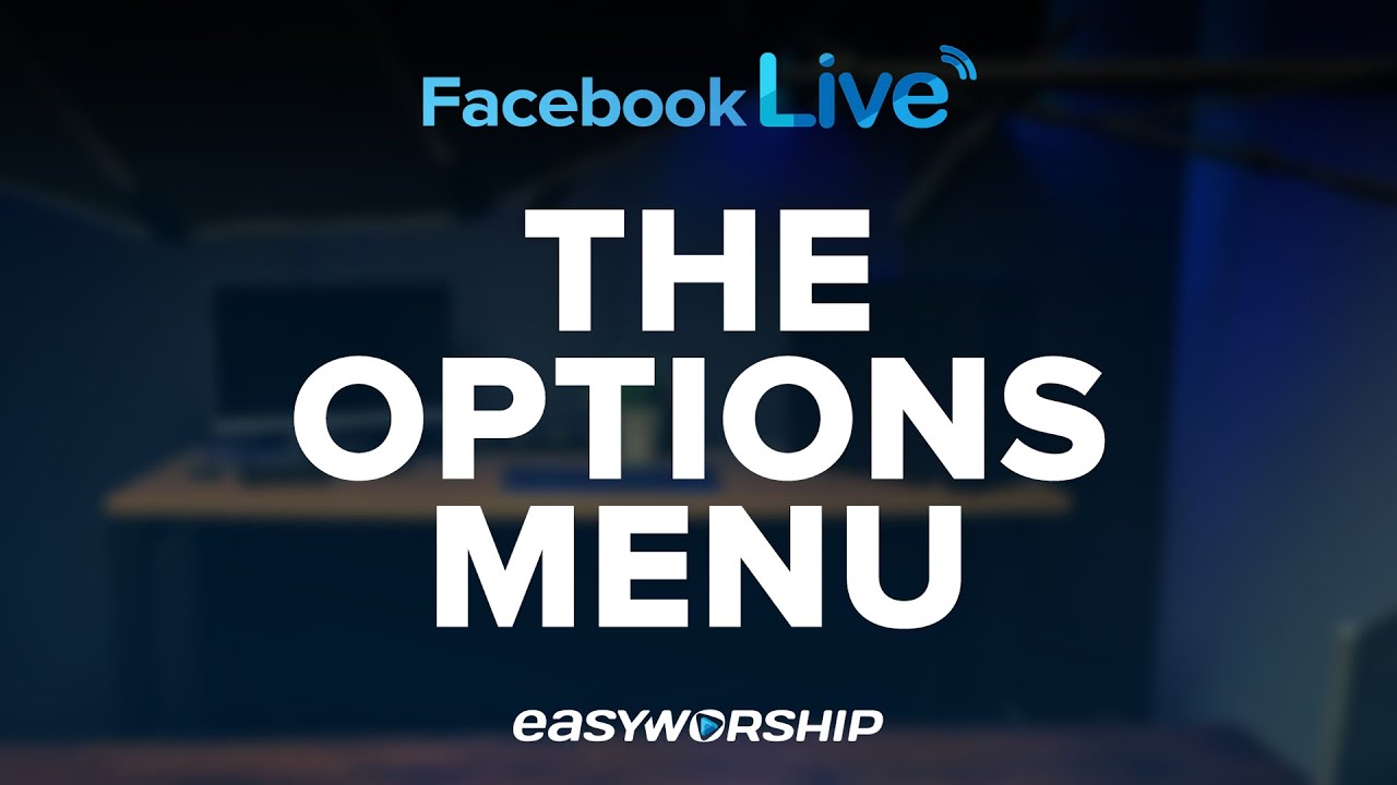 EasyWorship Live - EasyWorship Basics (1) The Options Menu Rundown ...
