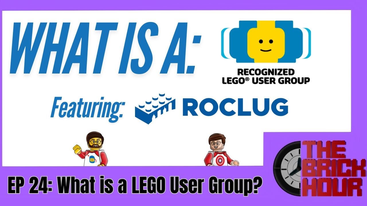 What is a LEGO User Group?: The Brick Hour Podcast Episode 24 - YouTube
