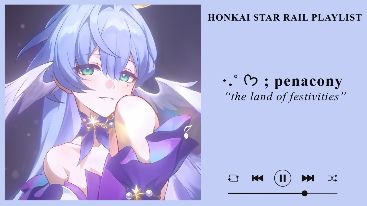 ⋆.˚ ᥫ᭡ ; penacony [hsr playlist] - YouTube