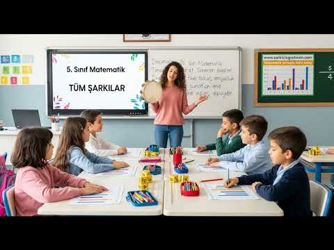 5. SINIF MATEMATİK 1. BÖLÜM Tüm Şarkılar