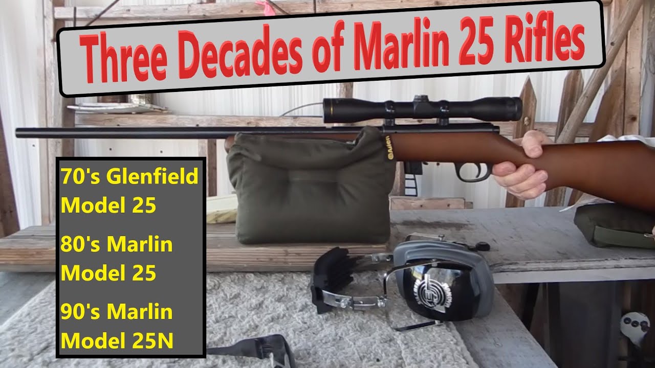 Three Decades of the Marlin 25 Rifles - YouTube