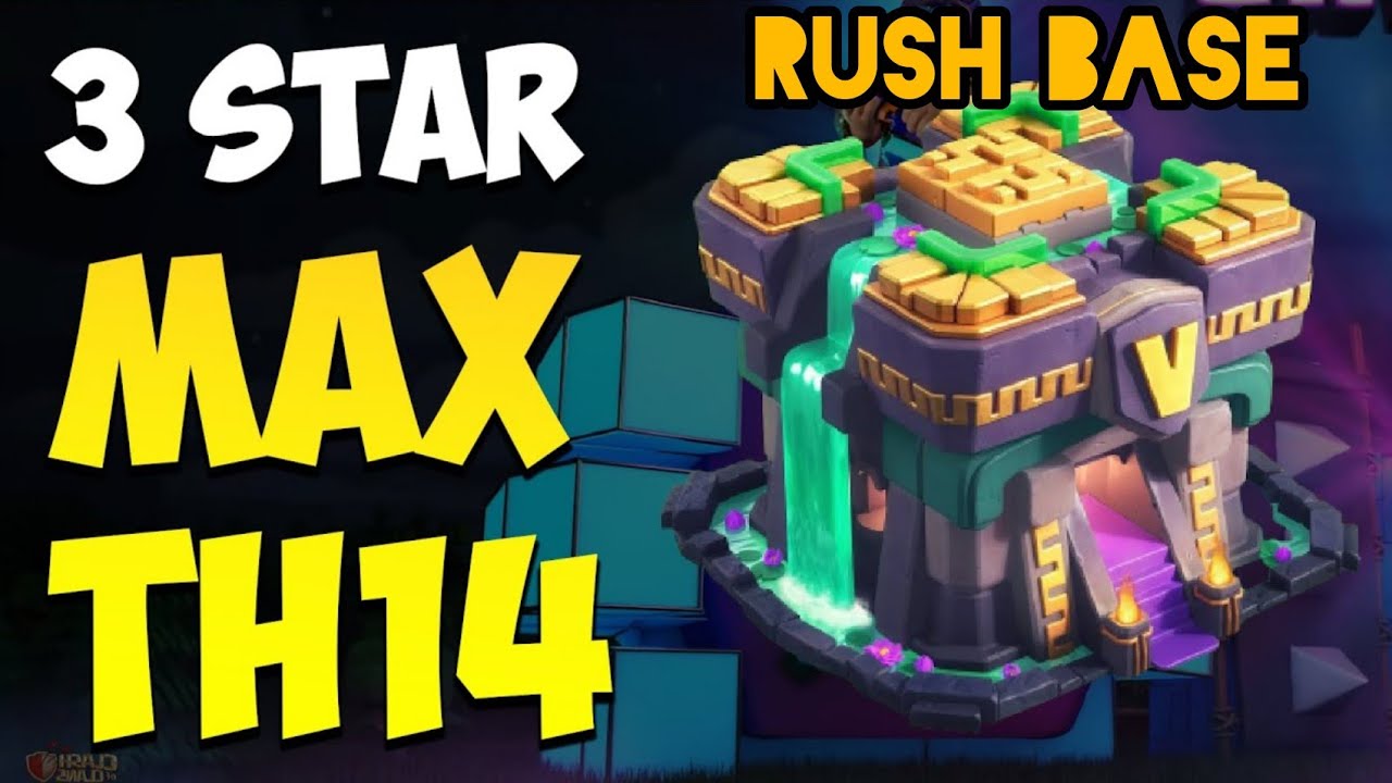 🔥3 star max th14 rush base easy attack for clash of clans🔥 - YouTube
