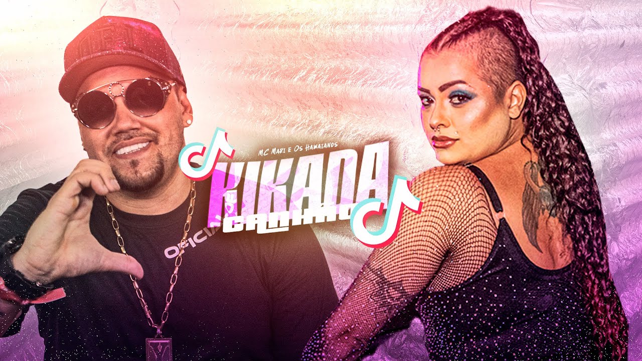 KIKADA CANHÃO - MC Mari e Os Hawaianos (4M Filmes) DG e Batidão Stronda ...