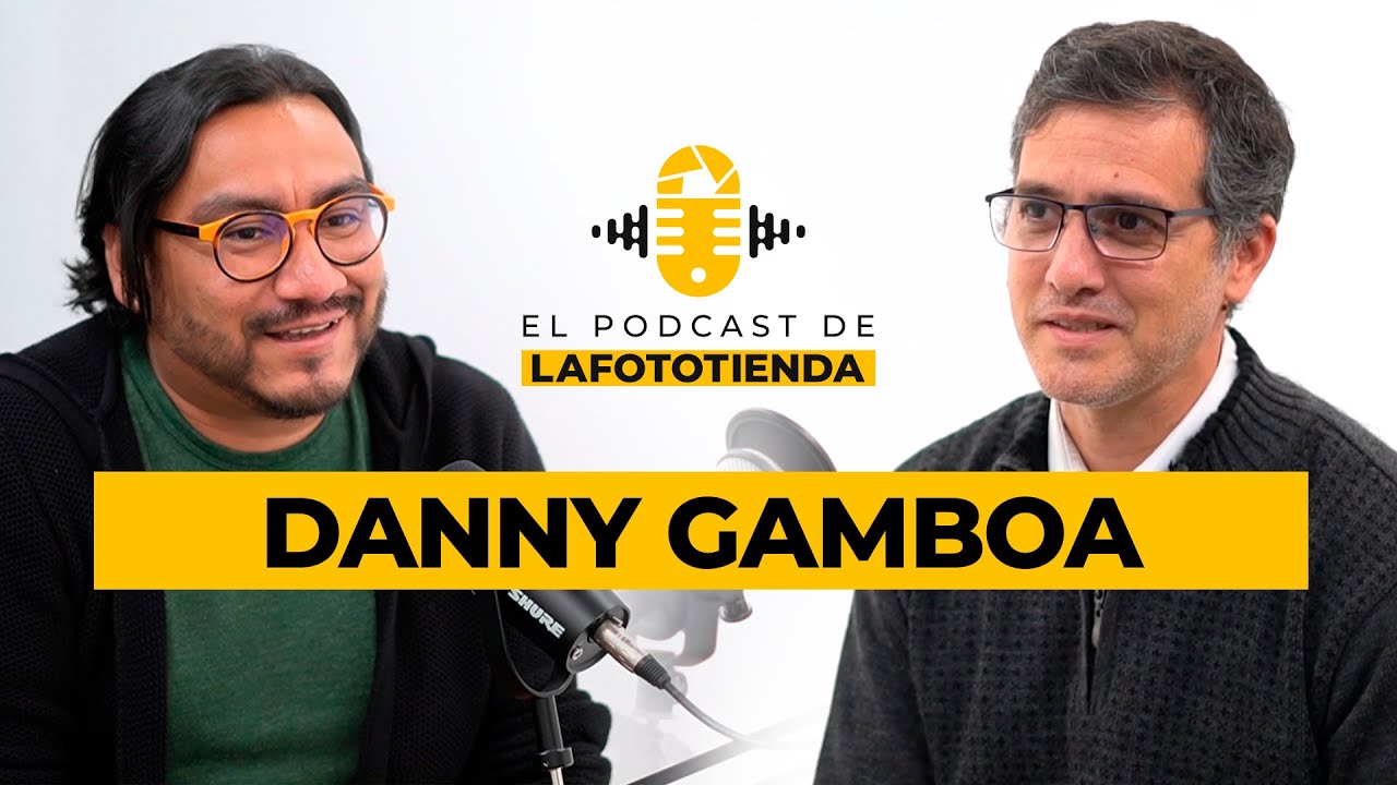 LaFototiendaPodcast - Danny Gamboa EP07 - YouTube