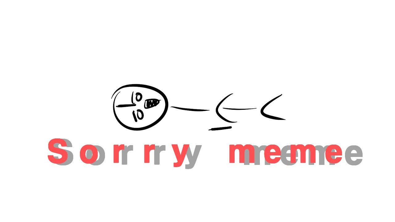 Sorry meme | Animation meme - YouTube