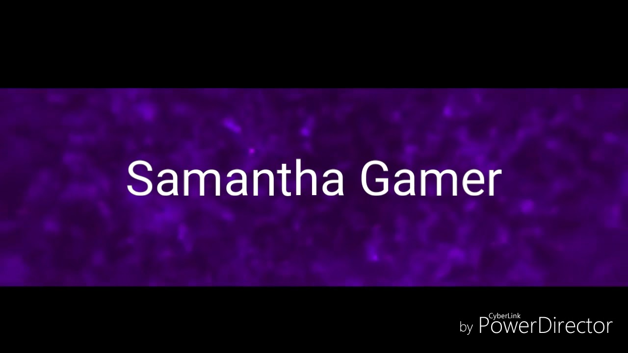 Intro Samantha Gamer - YouTube