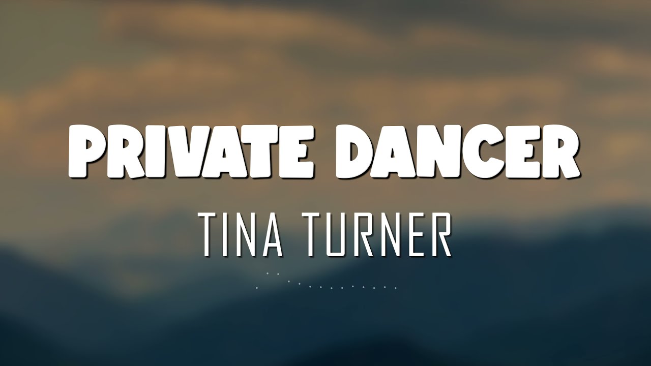 Tina Turner - Private Dancer (Lyrics + Vietsub) - YouTube