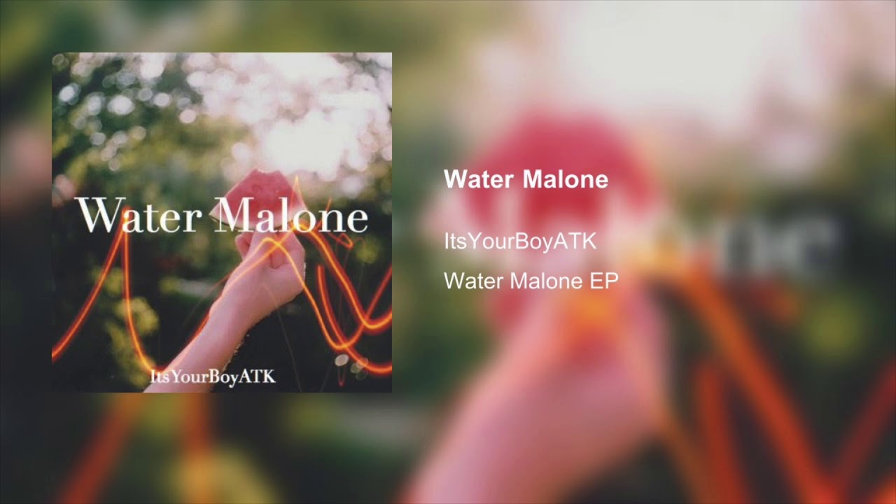 Water Malone - YouTube