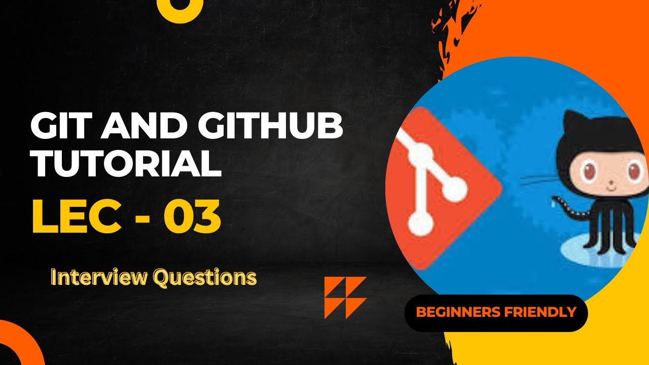 Git & GitHub Tutorial | Interview Questions | LEC - O3 @dev_safia - YouTube