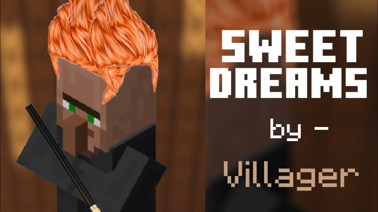 Sweet dreams - Villager cover - YouTube