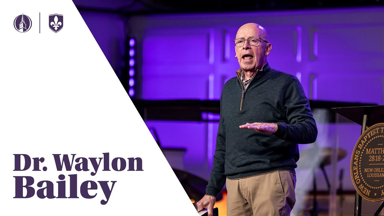 Chapel | Dr. Waylon Bailey - YouTube