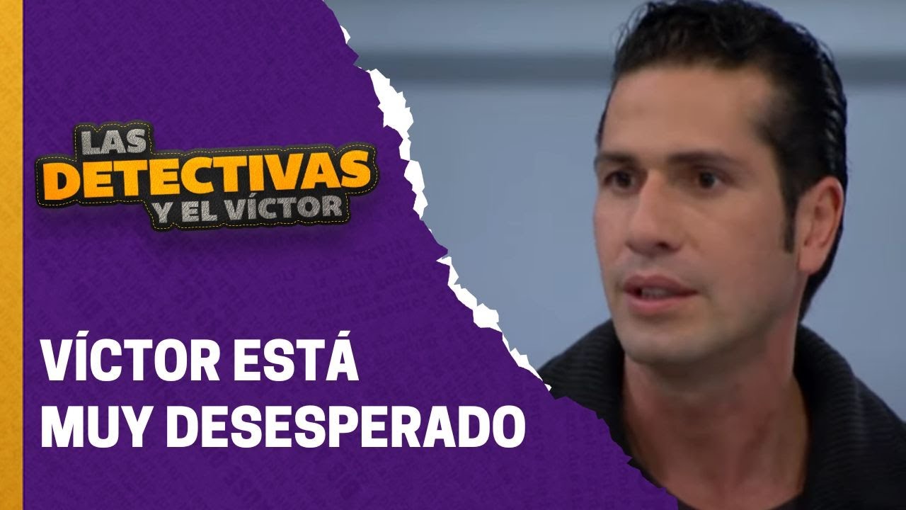 Víctor tiene muchos celos | Las detectivas y el Víctor - YouTube
