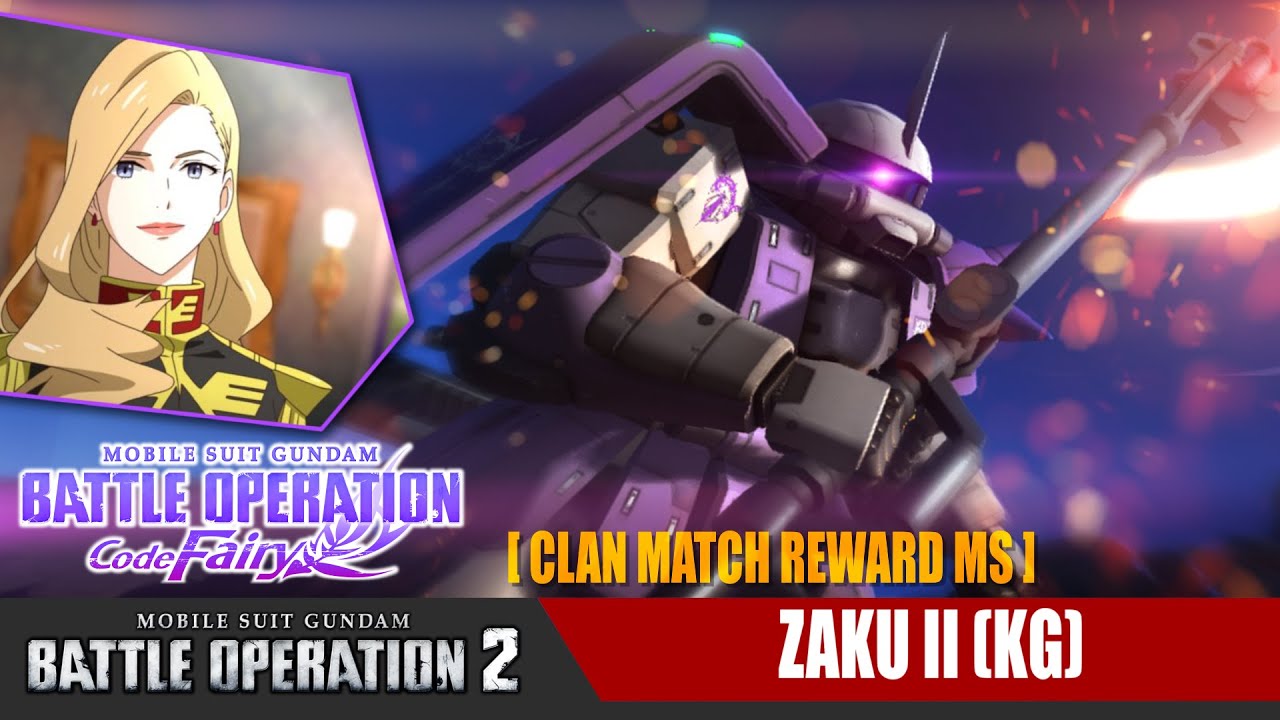 GBO2『Zaku II (KG)』Time for Commander of the Noisy Fairy [Clan Match ...