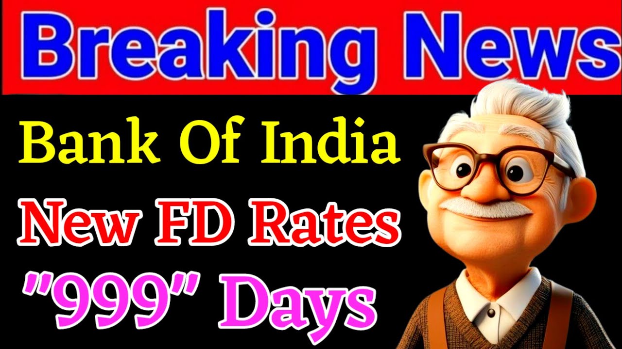Bank of India New Revised Fixed Deposit Interest Rates 2025 !! Bank FD ...