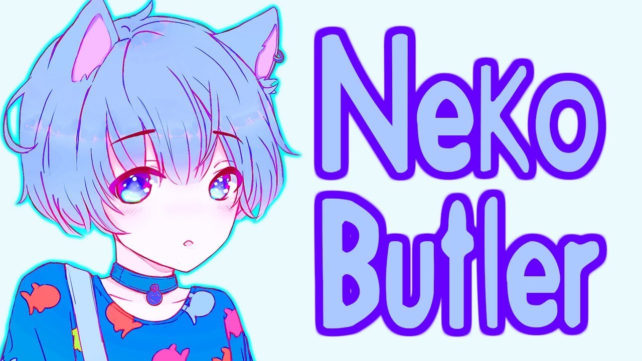 ASMR Roleplay Neko Butler (Gender Neutral Roleplay) - YouTube