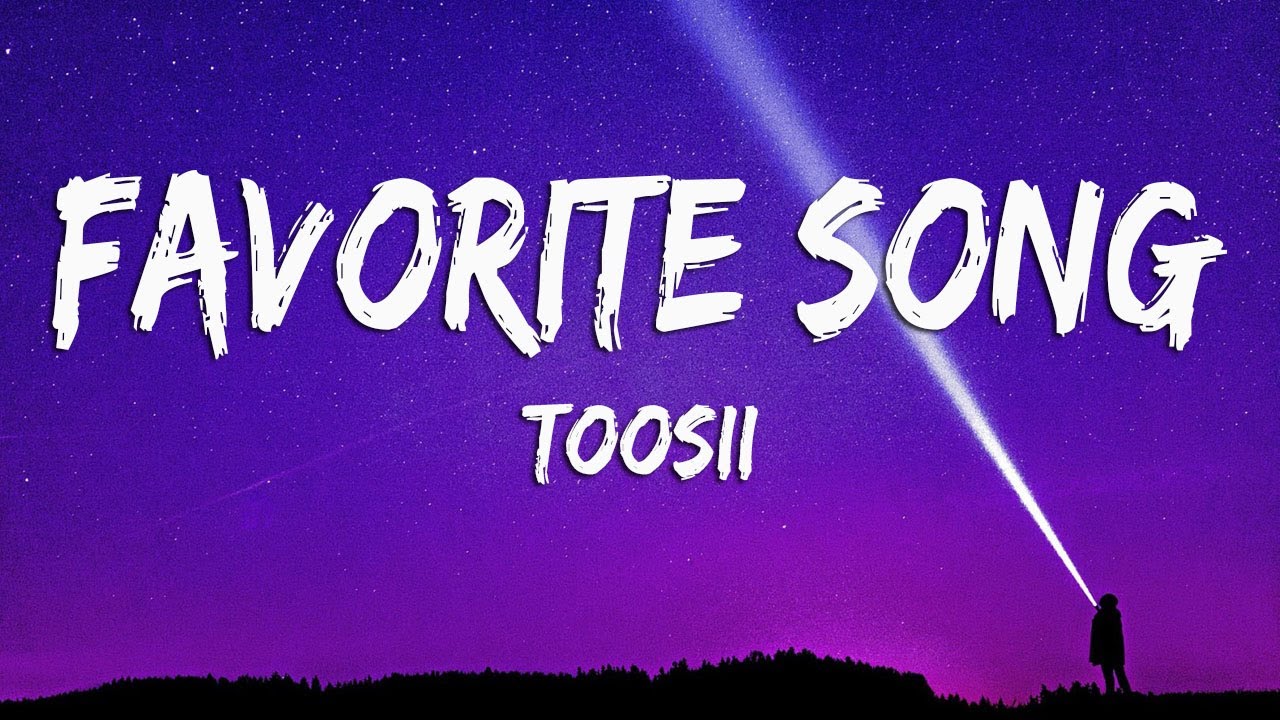 Toosii - Favorite Song (Lyrics) - YouTube