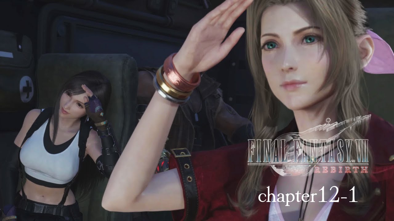 FFⅦREBIRTH chapter12-1 - YouTube