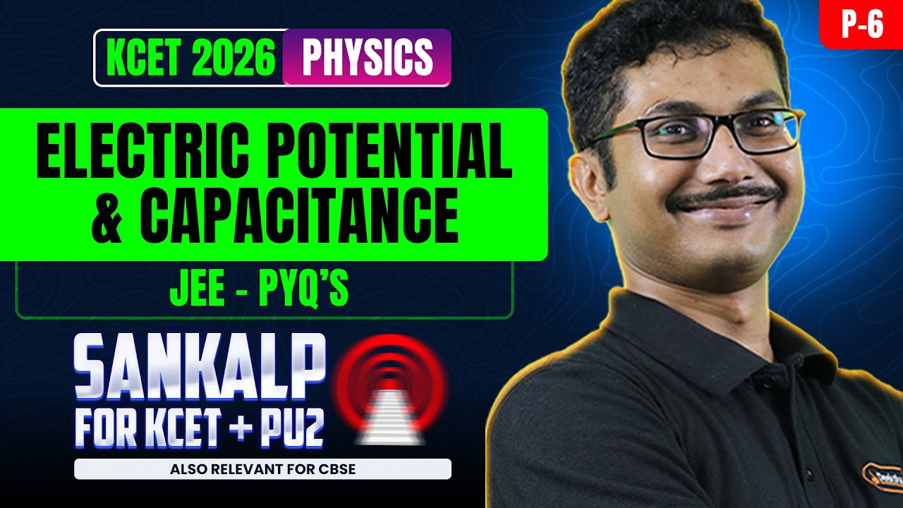 Electric Potential And Capacitance JEE PYQs (P5) 🧲🚀 | 2nd PUC Physics | KCET 2026 | Sankalp 2026 ...