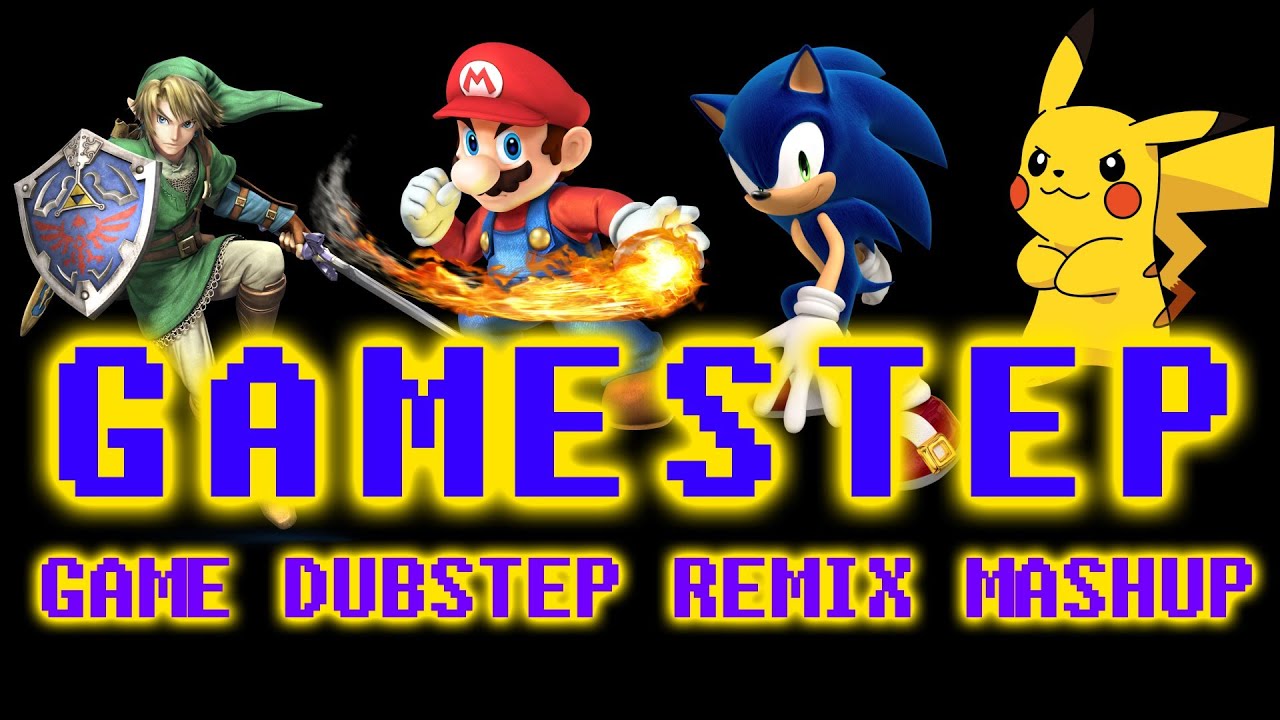 GameStep - Pokémon vs Zelda vs Mario vs Sonic DUBSTEP MASHUP - YouTube