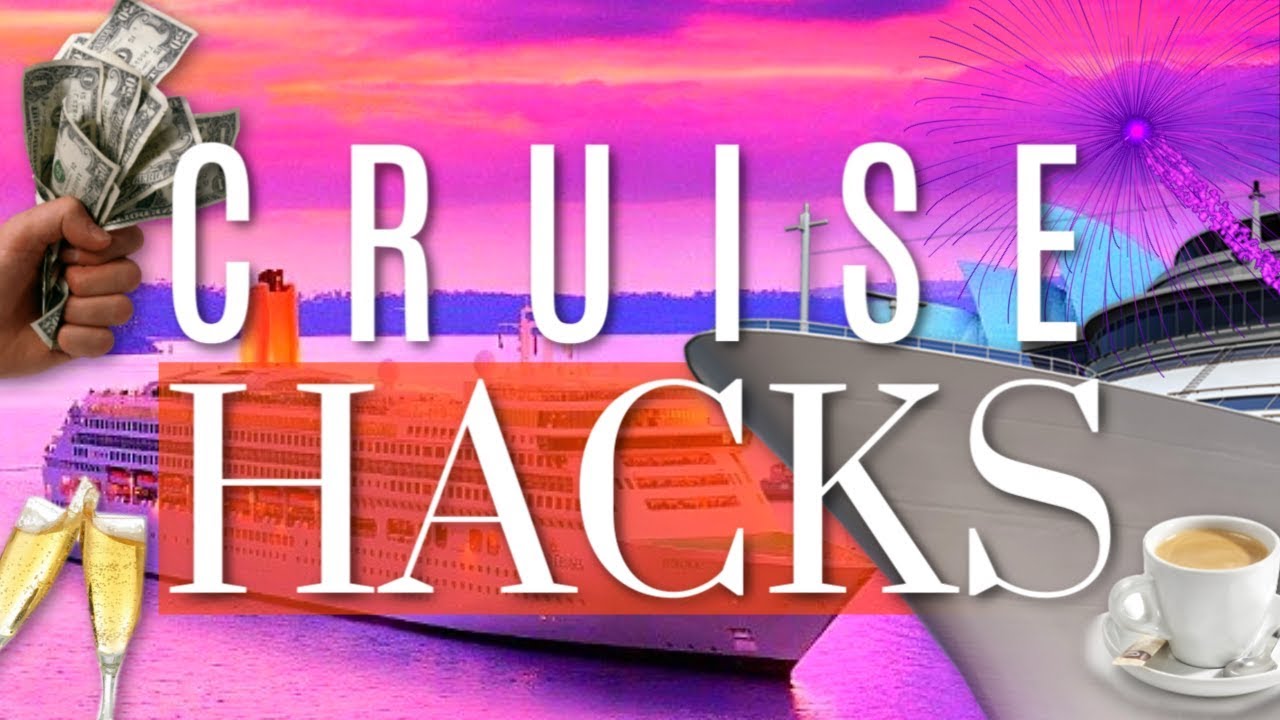 CRUISE HACKS! 🚢 🎉 - YouTube