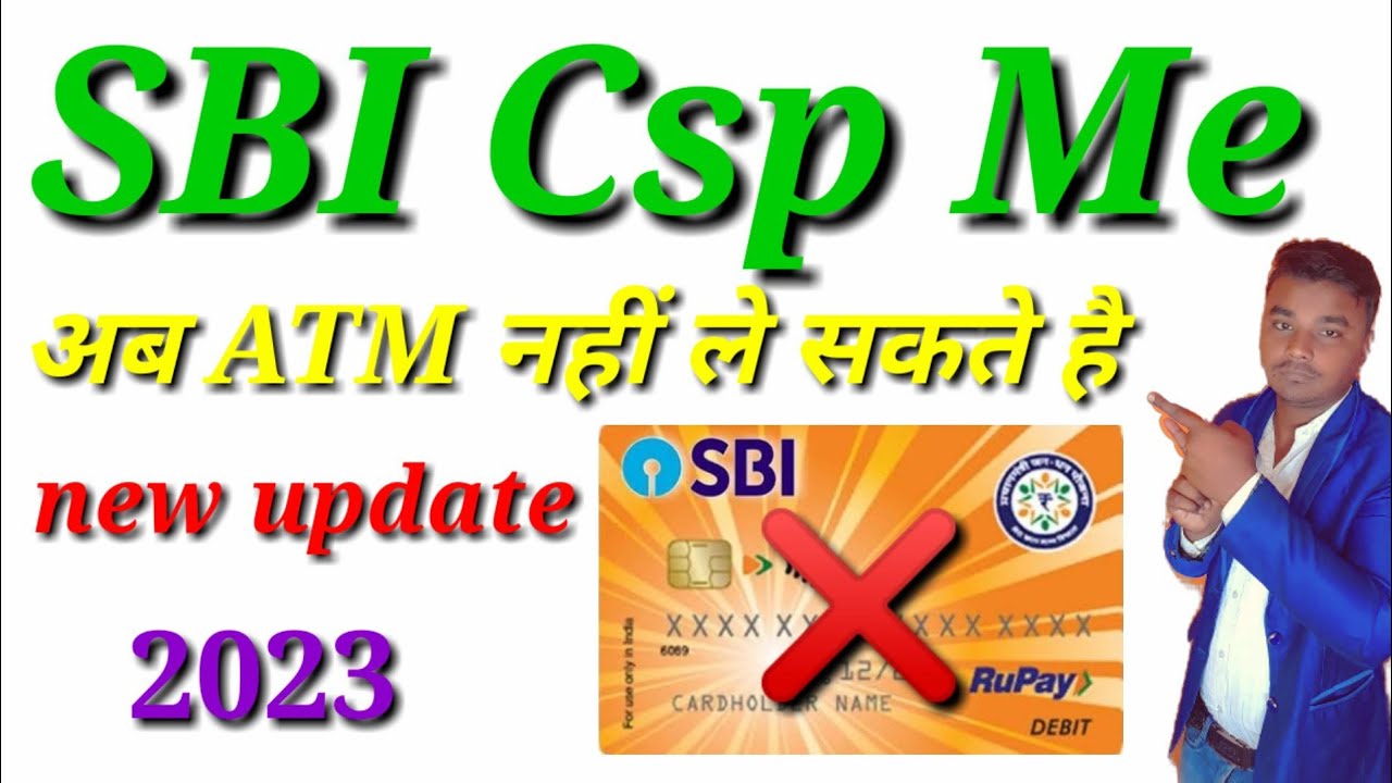 SBI CSP NEW UPDATE 2023 || sbi csp atm card renewal kaise kare| how to ...