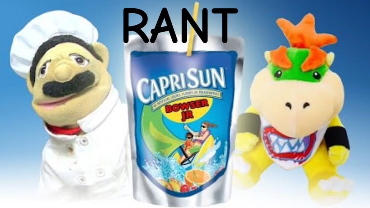 Sml Rant: Bowser Junior's Caprisun - YouTube