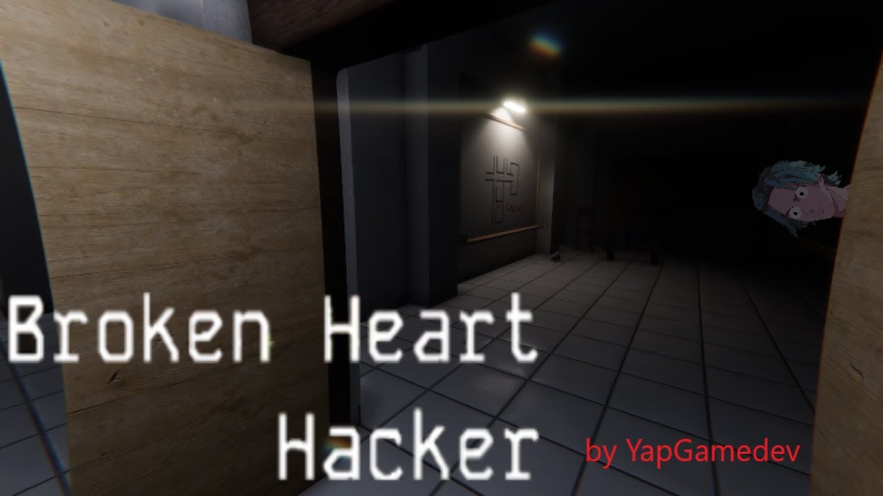 This Makes Me A Criminal | Broken Heart Hacker - YouTube
