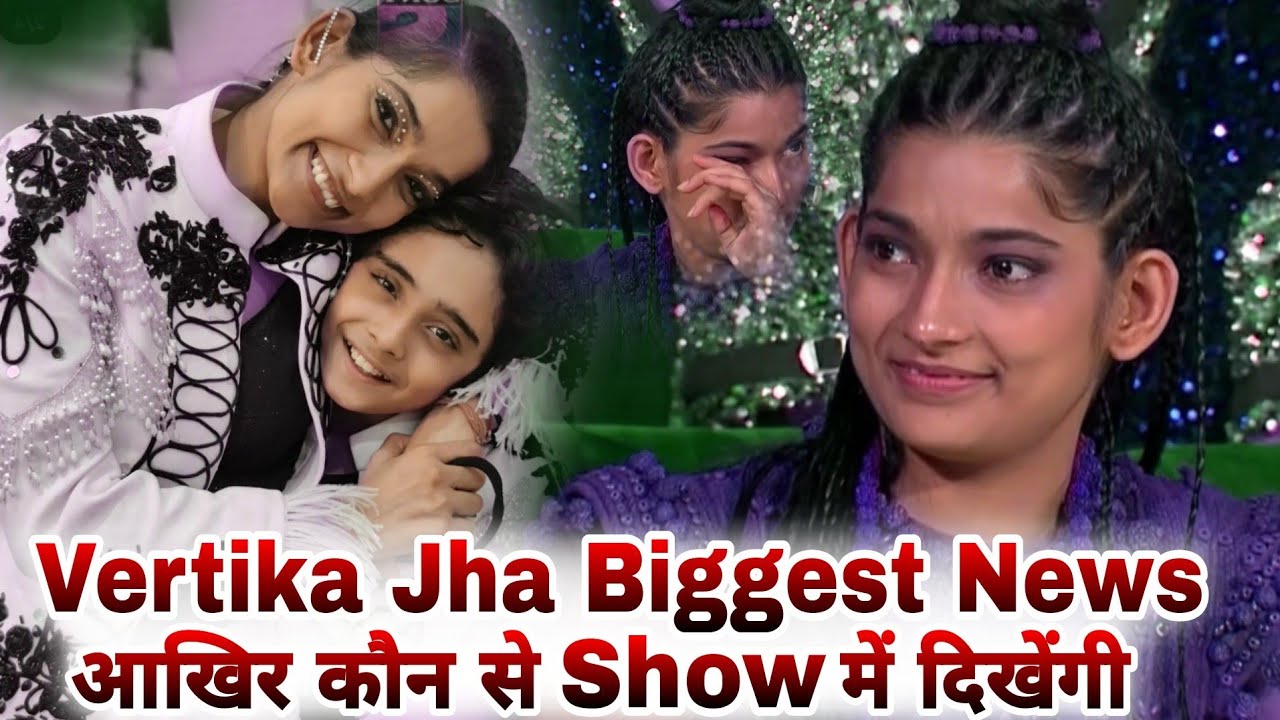 Dance Plus 6 | Biggest News | Vertika Jha Latest Performance | Vertika ...