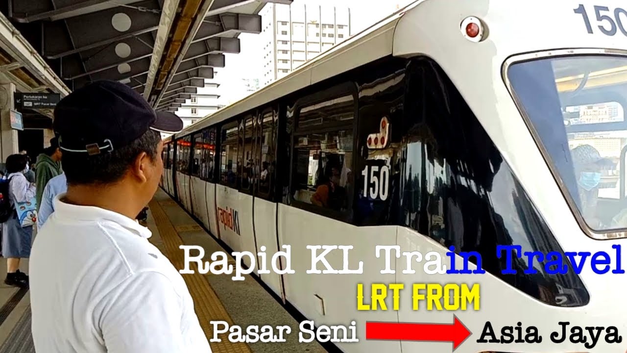 Rapid KL Train Travel Lrt From Pasar Seni to Asia jaya - YouTube