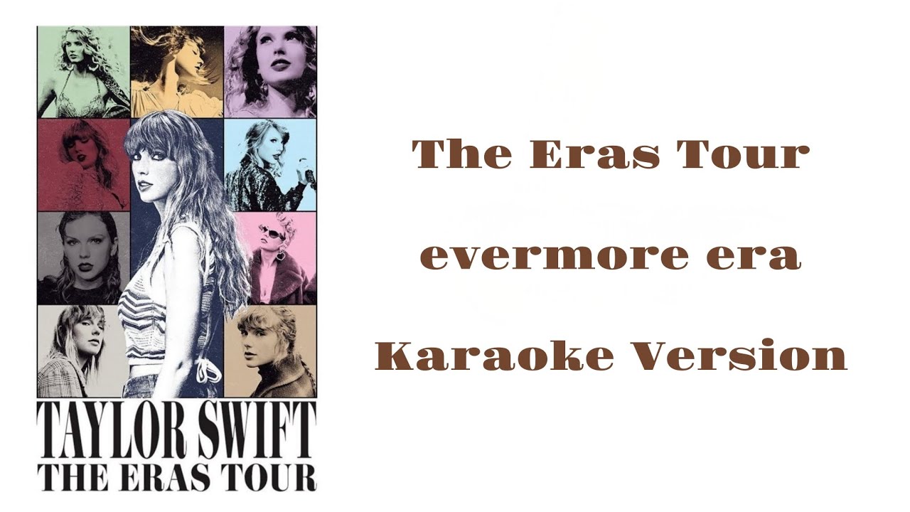 Taylor Swift - evermore era (The Eras Tour) (Karaoke Version) - YouTube