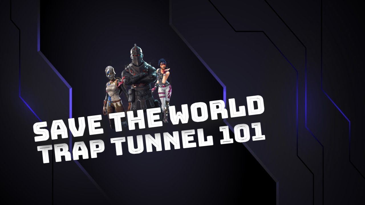 Save the World Trapping 101 - YouTube