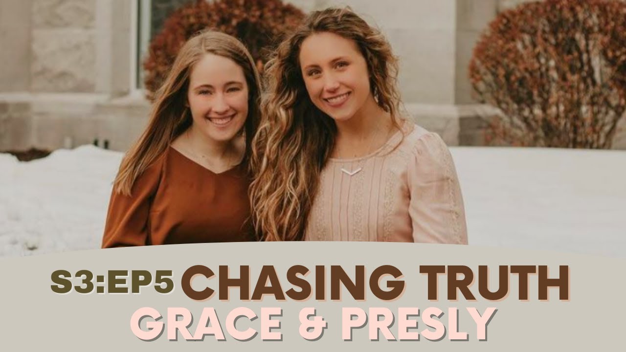 S3 EP5 | Chasing Truth with Grace & Presly - YouTube