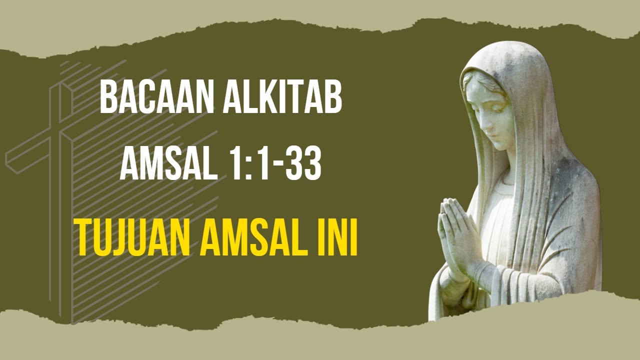 BACAAN ALKITAB AMSAL 1:1-33 - YouTube