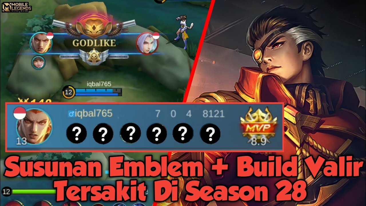 Susunan Emblem + Build Valir Tersakit Di Season 28 | Mobile Legends ...