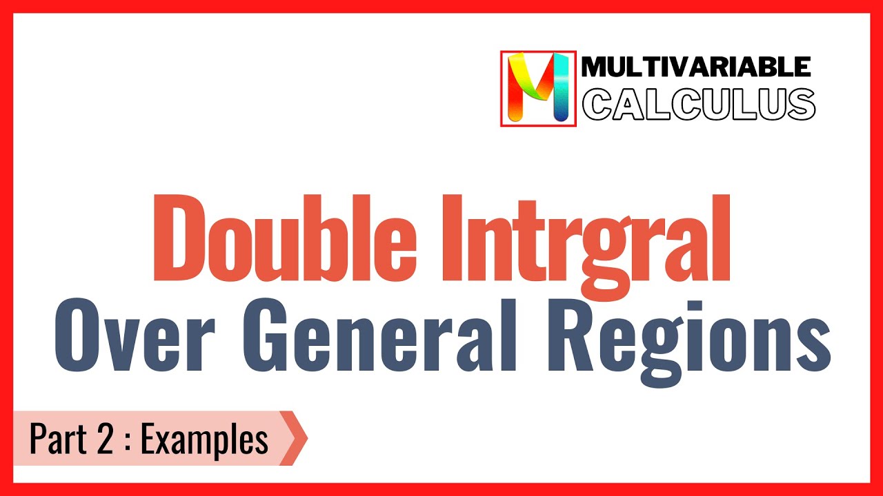 Double integral over general regions (part 2: examples) - YouTube