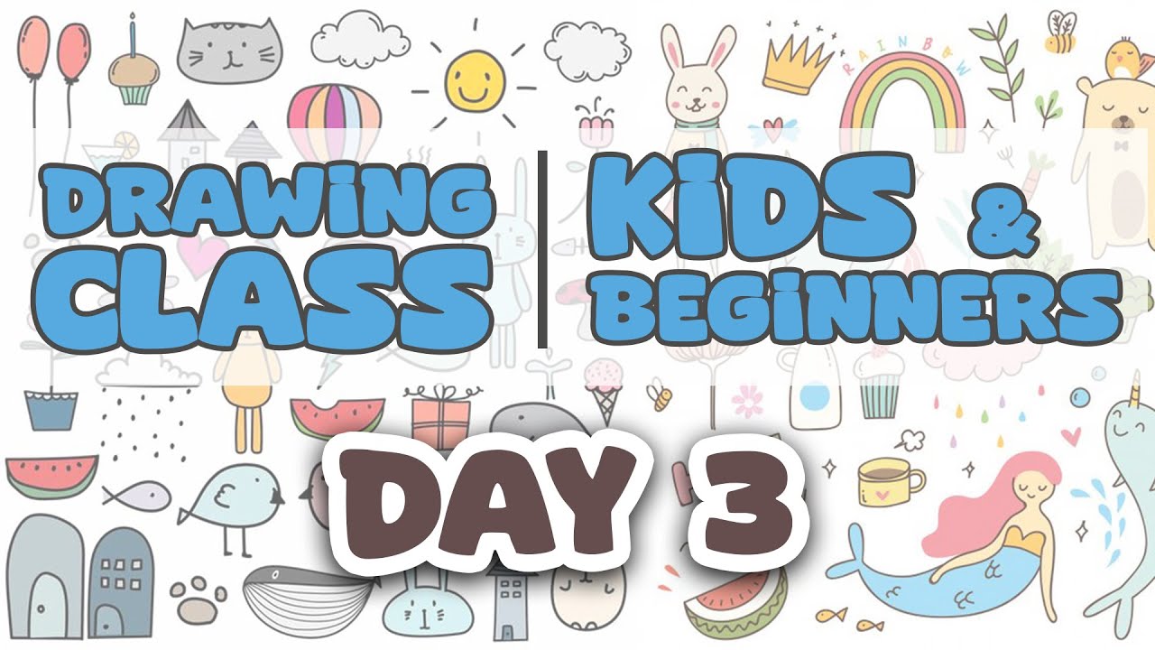 Drawing Class for Kids and Beginners - Lesson 3 - YouTube