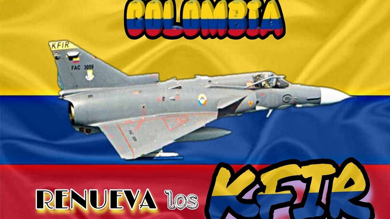 LOS KFIR SE QUEDAN.....HASTA 2025! COLOMBIA RENUEVA EL CONTRATO CON IAI ...