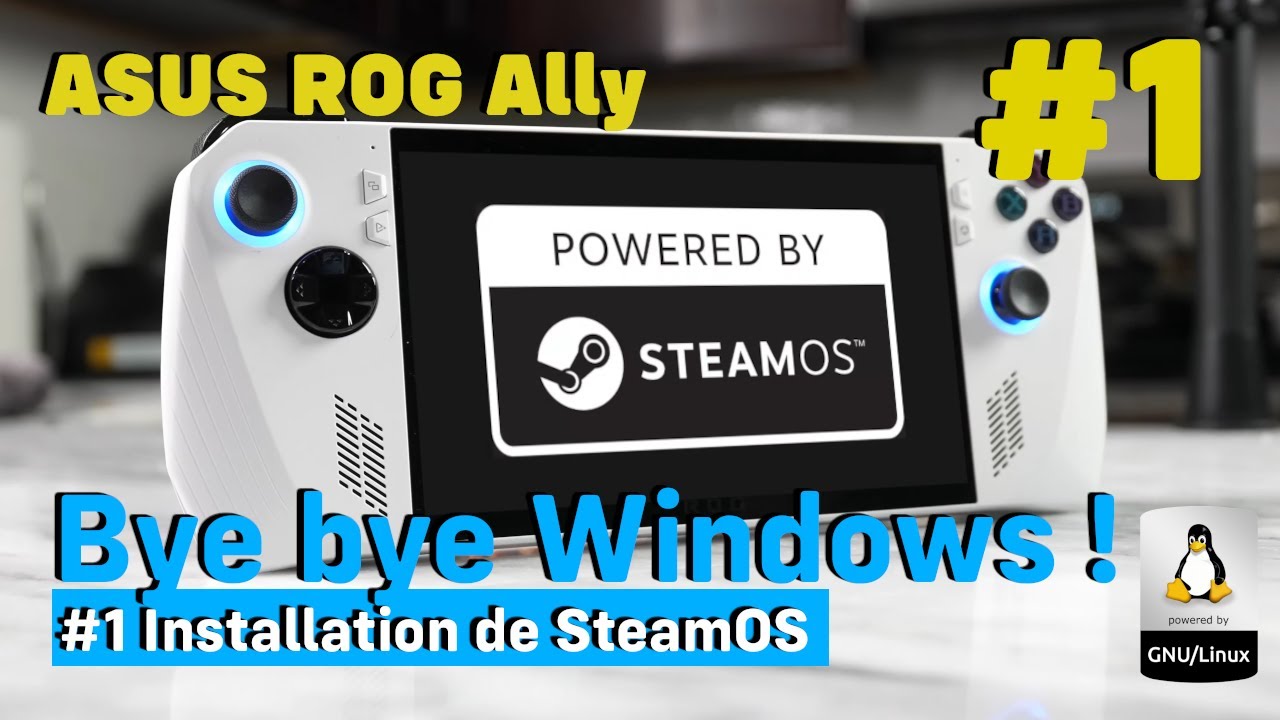 ASUS ROG Ally sous Linux : #1 Présentation & Installation de SteamOS ...