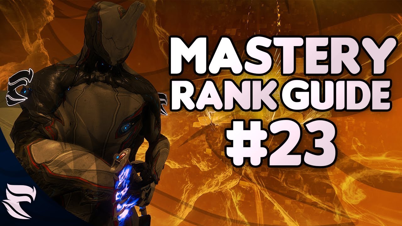 Warframe: Mastery Rank Guide Episode #23 - YouTube